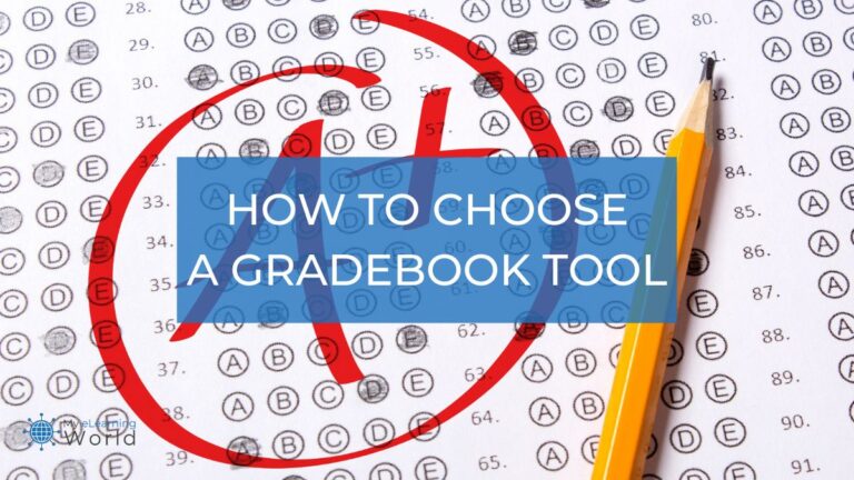What to Look for When Choosing Online Gradebook Software – MyeLearningWorld