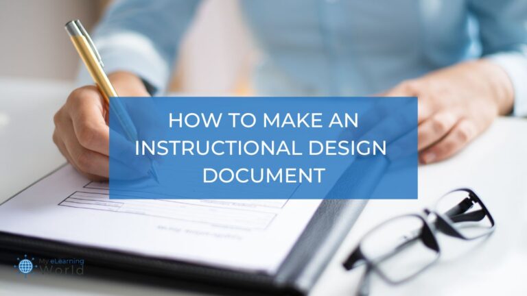 How to Create an Instructional Design Document – MyeLearningWorld