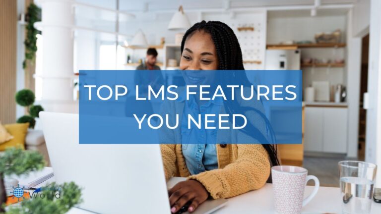 The Most Important LMS Features You Need