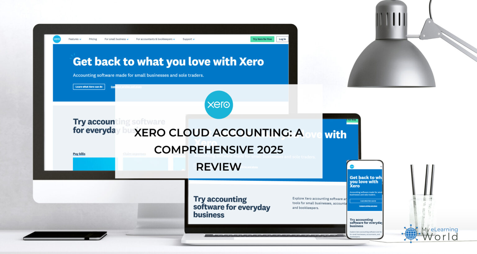 Xero Cloud Accounting: Is It Worth It? (2025 Update) – MyeLearningWorld