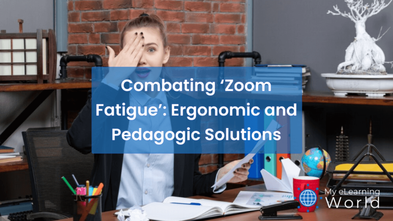 Combating Zoom Fatigue: Ergonomic and Pedagogic Solutions for Better ...