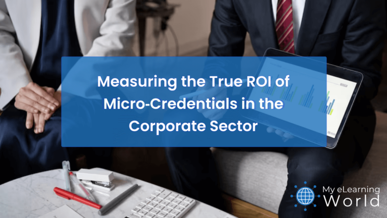Measuring the True ROI of Micro‑Credentials in the Corporate Sector